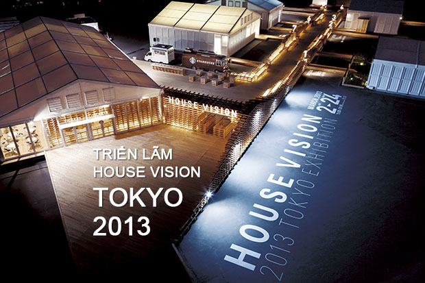 Từ House Vision Nhật Bản 2013 tới House Vision Việt Nam 2015 - Tầm nhìn ...